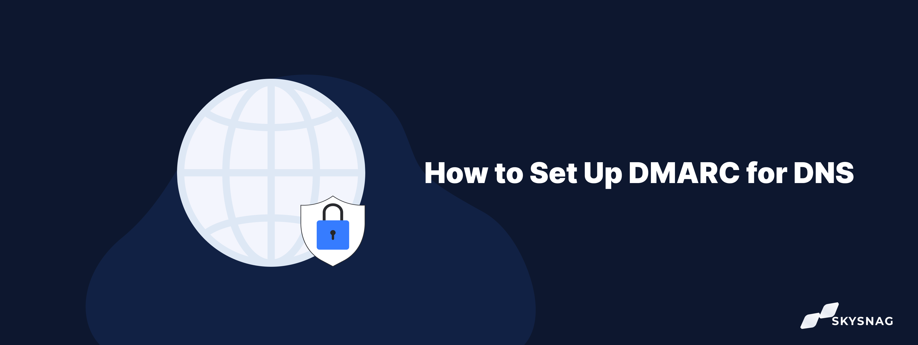 DNS用にDMARCを設定する方法 - Skysnag