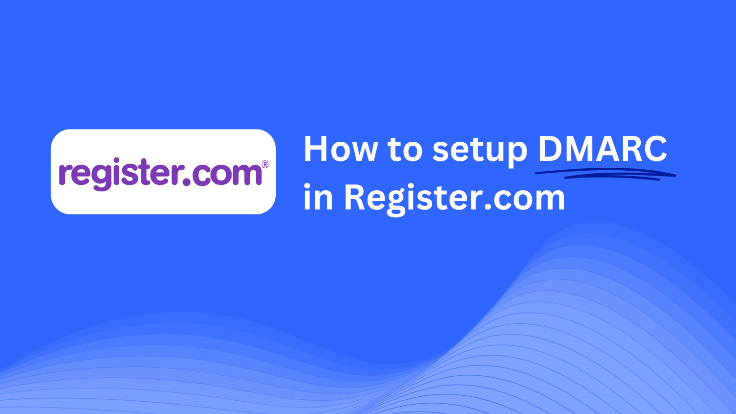 How to Add Skysnag DMARC to Your DNS – Comprehensive DNS Provider Setup Guide - Skysnag