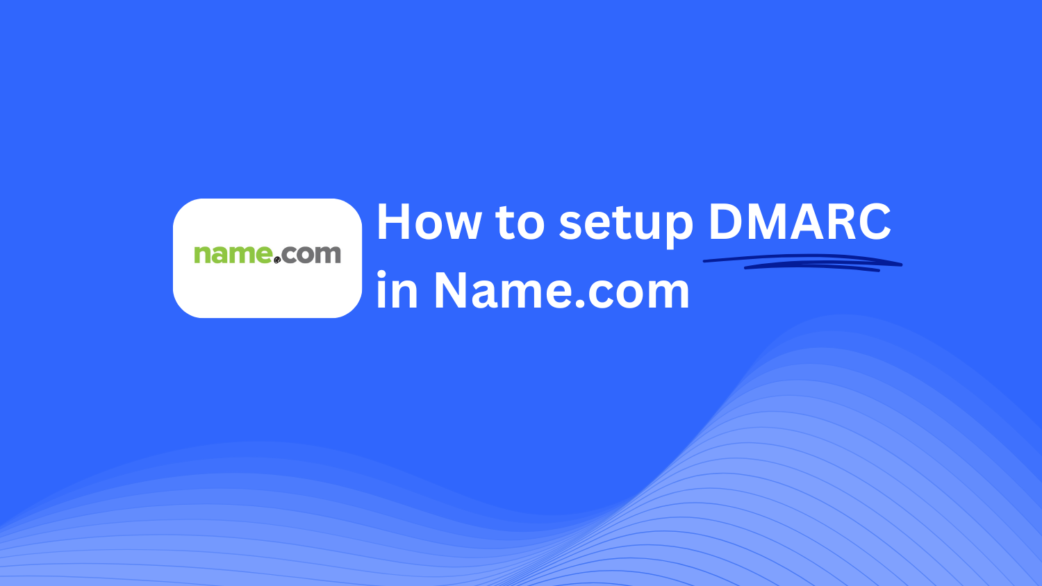 How to Add Skysnag DMARC to Your DNS – Comprehensive DNS Provider Setup ...
